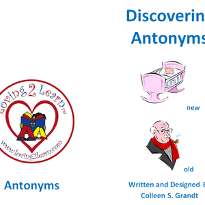 Antonyms — Loving2Learn
