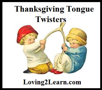 Thanksgiving for Kids: Thanksgiving Tongue Twisters — Loving2Learn